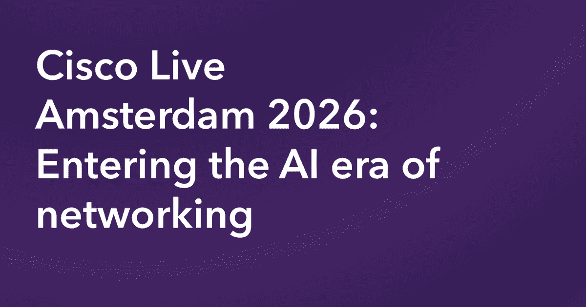 Cisco Live Amsterdam 2026: Entering the AI era of networking | Softcat