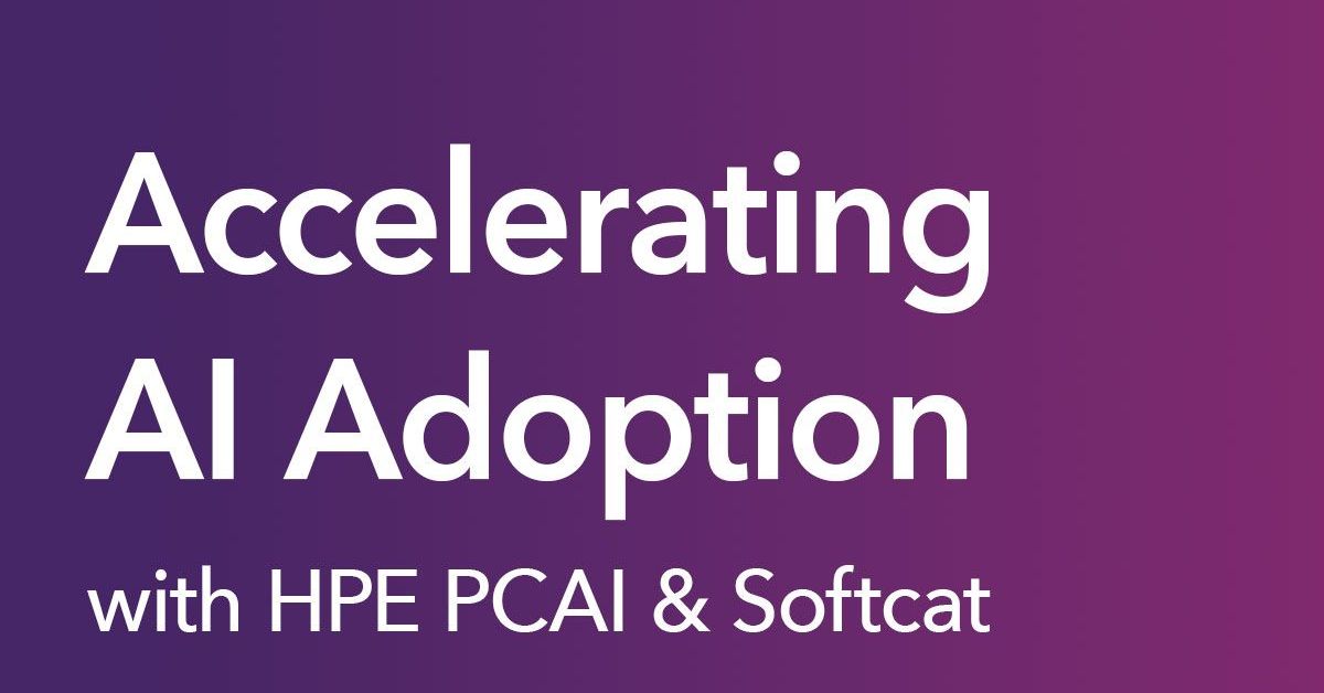 Accelerating AI adoption with HPE PCAI and Softcat | Softcat Events
